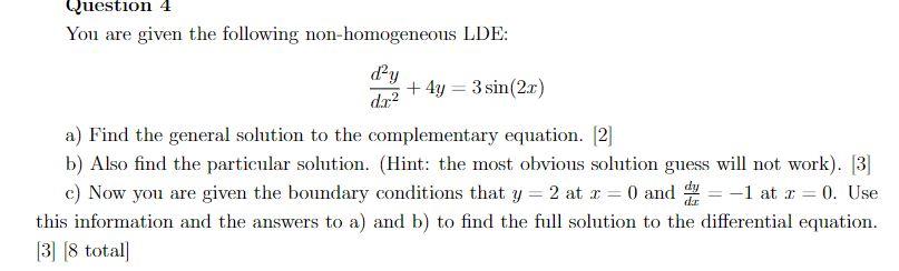 Solved You are given the following non-homogeneous LDE: | Chegg.com