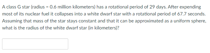 Solved A class G star (radius =0.6 million kilometers) has a | Chegg.com