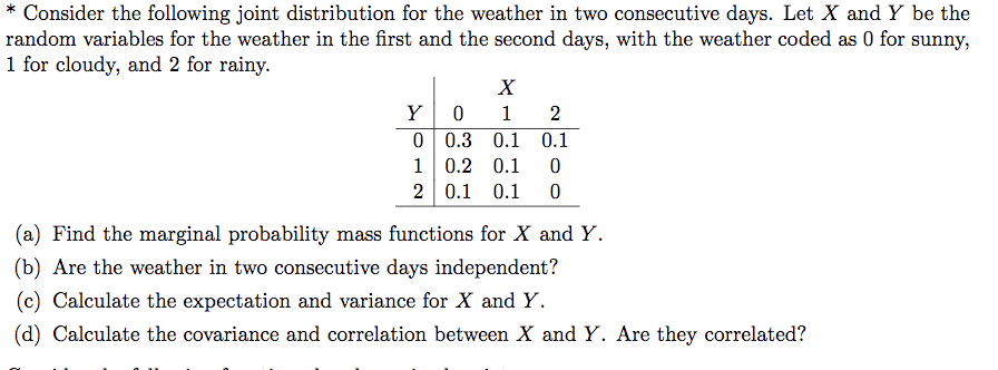 Solved Consider the joint distribution for the weather in | Chegg.com