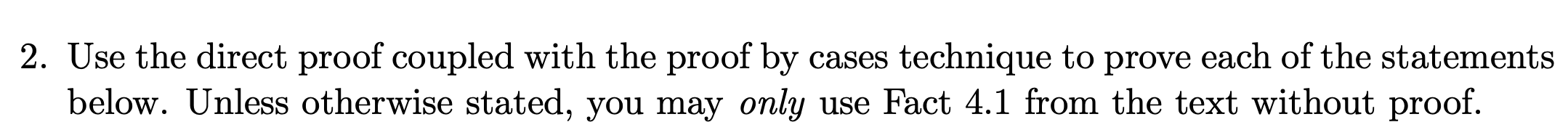 Solved 2. Use the direct proof coupled with the proof by | Chegg.com