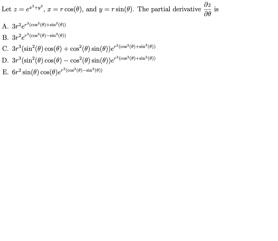 Solved Let z=ex3+y3,x=rcos(θ), and y=rsin(θ). The partial | Chegg.com