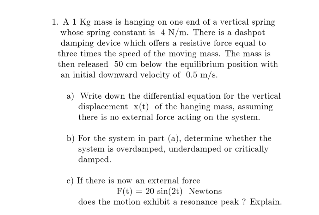 Solved Differential Equation problem. spring damping. please | Chegg.com