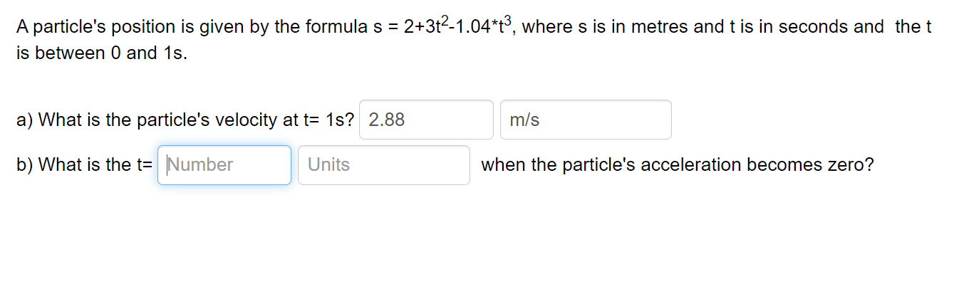 Solved A particle's position is given by the formula s = | Chegg.com