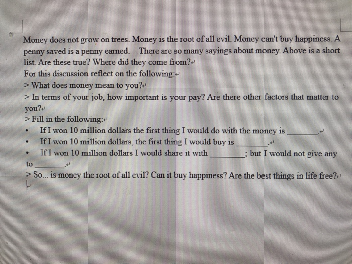 Solved Money does not grow on trees. Money is the root of | Chegg.com