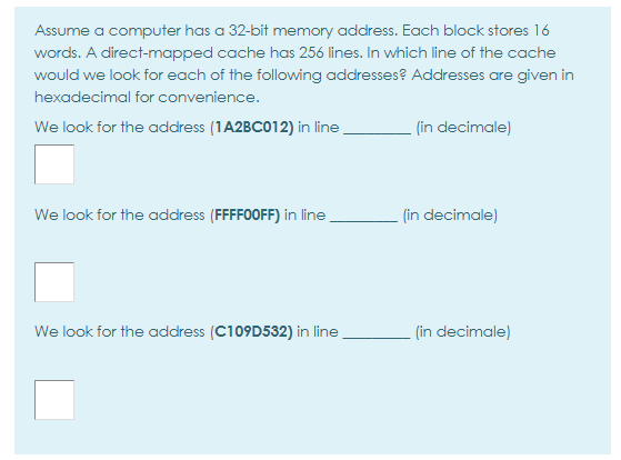 Solved Assume a computer has a 32-bit memory address. Each | Chegg.com