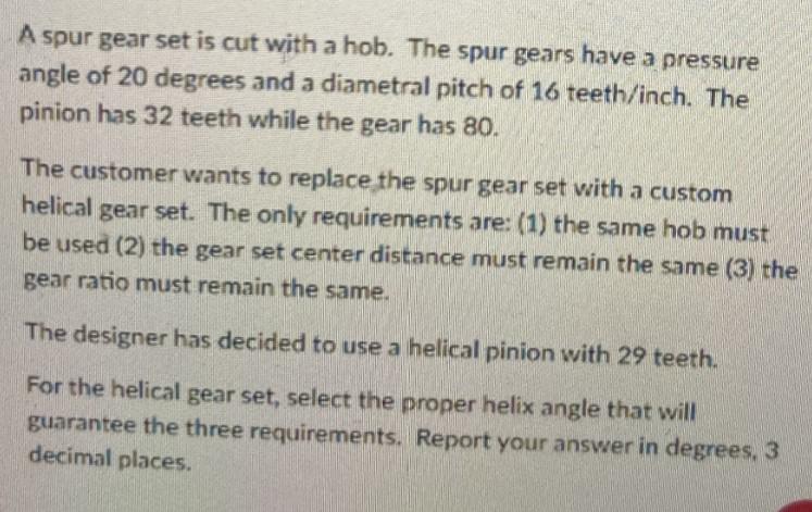 Solved A spur gear set is cut with a hob. The spur gears | Chegg.com
