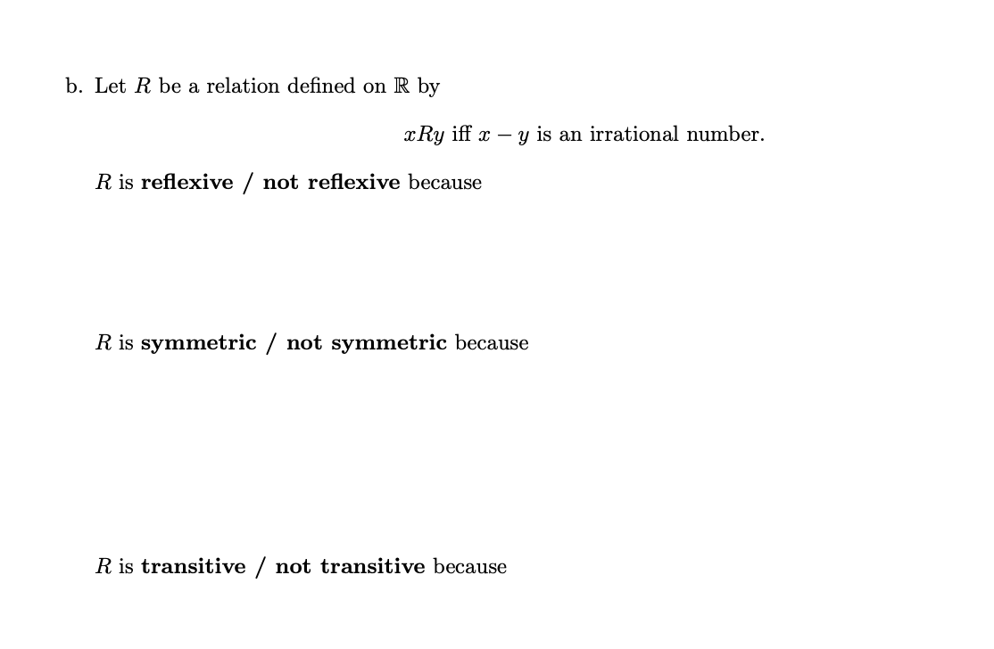 Solved b. Let R be a relation defined on R by xRy iff x - y | Chegg.com