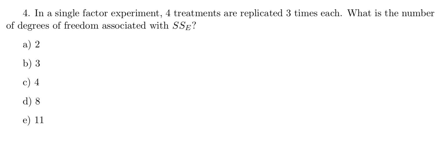 Solved 4. In a single factor experiment, 4 treatments are | Chegg.com
