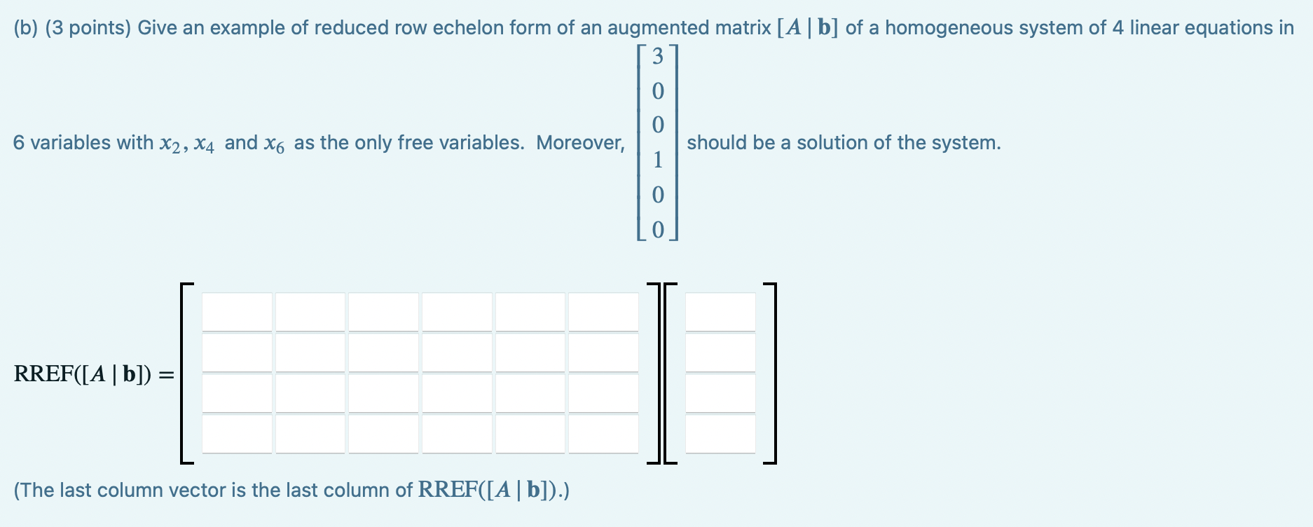 Solved (a) (3 points) Give an example of the reduced row | Chegg.com