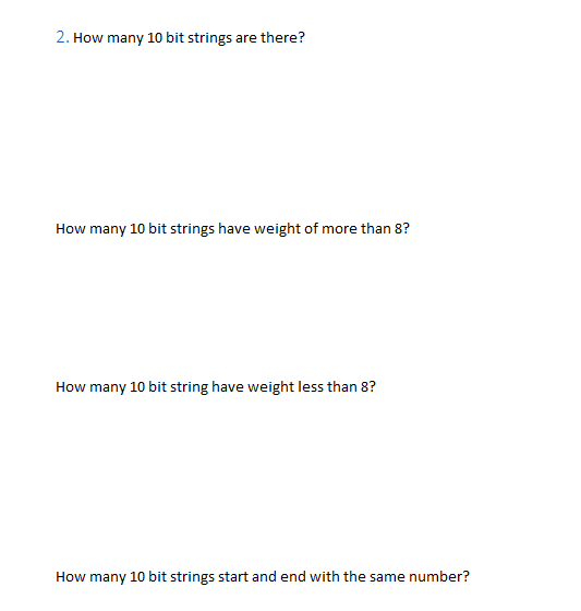 Solved 2. How many 10 bit strings are there? How many 10 bit | Chegg.com