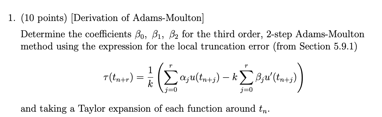 Solved 1. (10 points) (Derivation of Adams-Moulton] | Chegg.com
