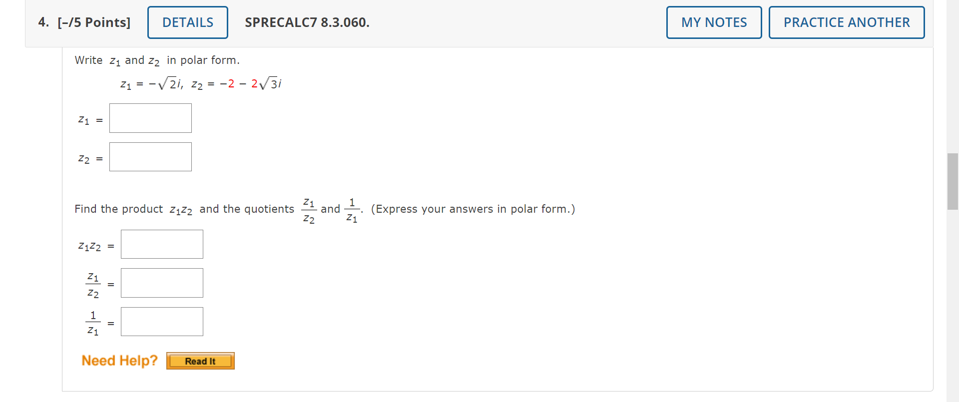 Solved Write z1 and z2 in polar form. z1=−2i,z2=−2−23iz1=z2= | Chegg.com