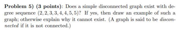 Solved Problem 5) (3 points): Does a simple disconnected | Chegg.com