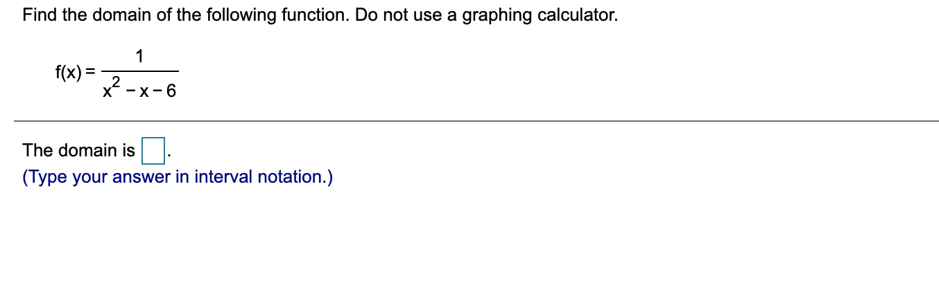 Solved Find the domain of the function. 6 f(x) = 1 + =1+ Х | Chegg.com