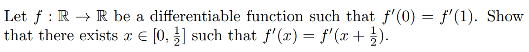 Solved Let f:R→R ﻿be a differentiable function such that | Chegg.com