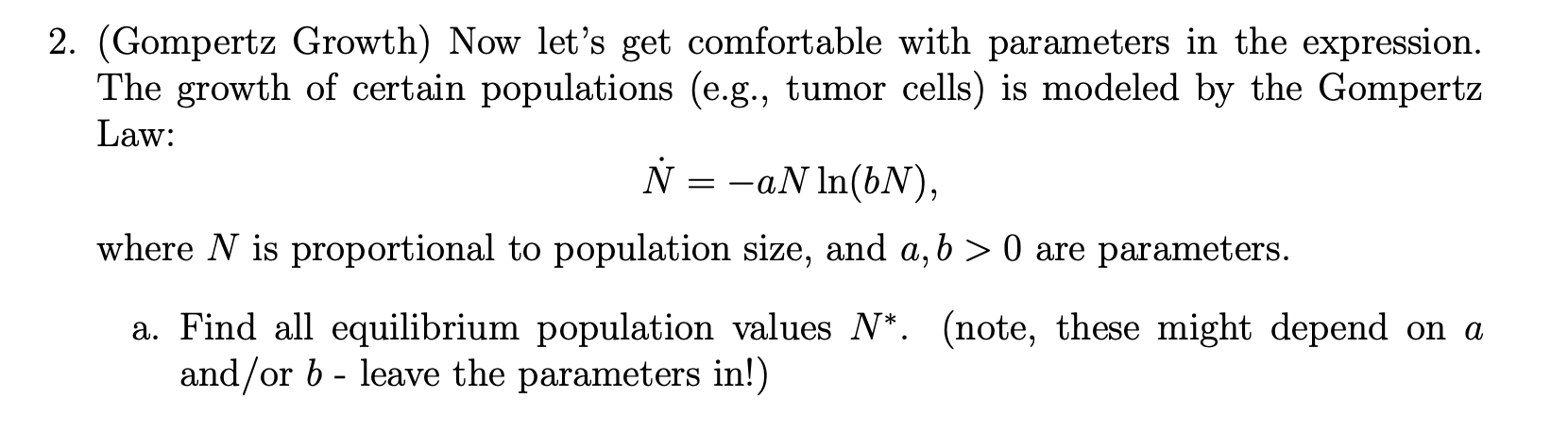 Solved = 2. (Gompertz Growth) Now let's get comfortable with | Chegg.com