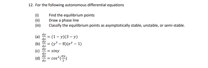 Solved 12. For the following autonomous differential | Chegg.com