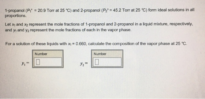 Solved 1-propanol (P,--20.9 Torr at 25°C) and 2-propanol (P' | Chegg.com
