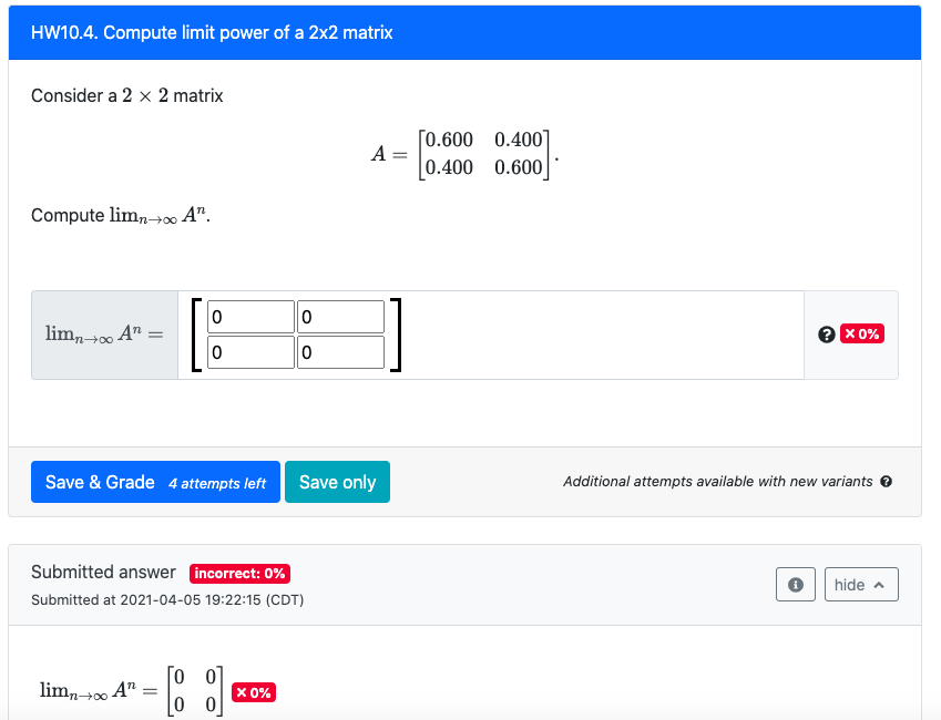 Solved HW10.4. Compute limit power of a 2x2 matrix Consider | Chegg.com