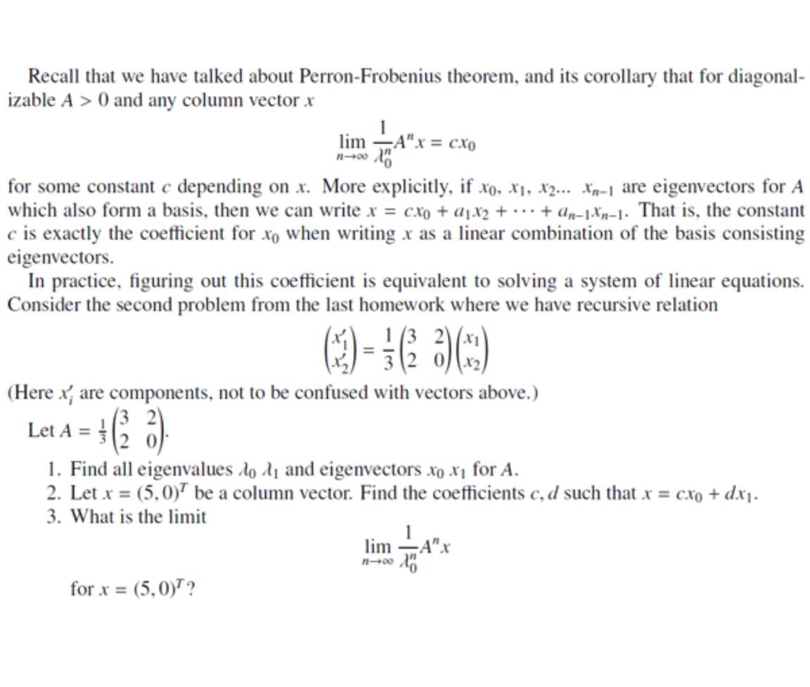 Solved Recall that we have talked about Perron-Frobenius | Chegg.com