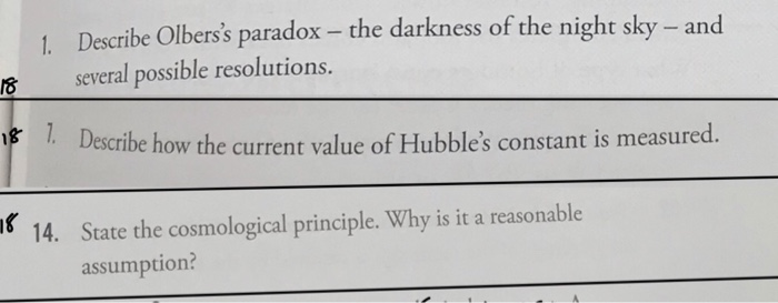 Solved 1. Describe Olbers's paradox - the darkness of the | Chegg.com