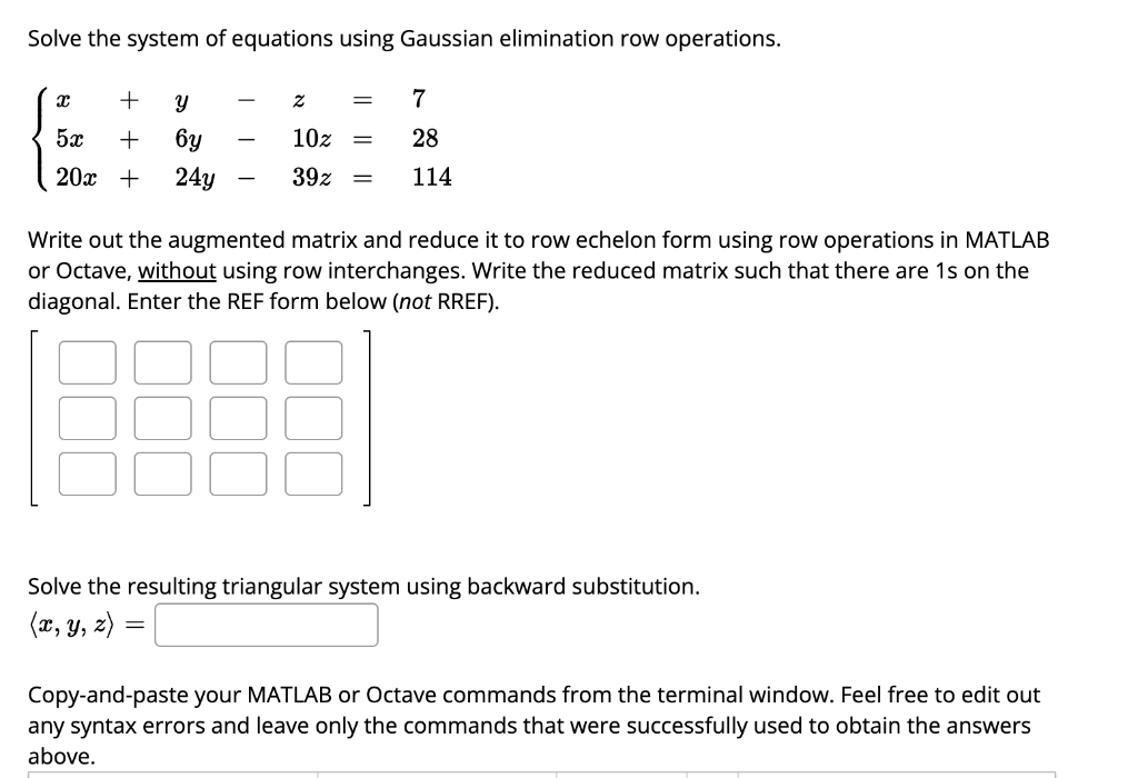 Solved Solve the system of equations using Gaussian | Chegg.com