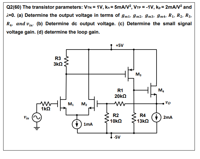 Solved Q2(60) The transistor parameters: Vtn = 1V, | Chegg.com