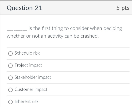 Solved Question 21is the first thing to consider when | Chegg.com