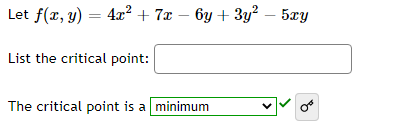 Solved Let f(x,y)=4x2+7x−6y+3y2−5xy List the critical point: | Chegg.com