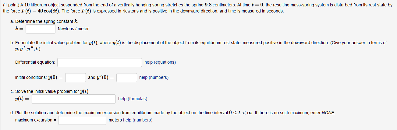 Solved (1 point) A 10 kilogram object suspended from the end | Chegg.com