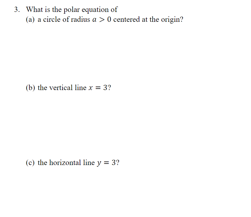 Solved 3. What is the polar equation of (a) a circle of | Chegg.com