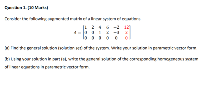 Solved Question 1. (10 Marks) Consider the following | Chegg.com