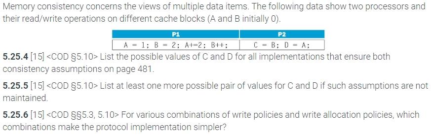 Memory consistency concerns the views of multiple | Chegg.com