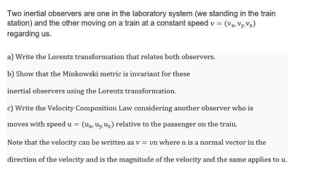 Solved Two inertial observers are one in the laboratory | Chegg.com