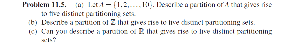 Solved Problem 11.5. (a) Let A 1,2,.10Describe a partition | Chegg.com