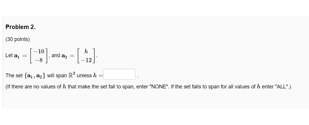 Solved (30 points) Let a1=[−10−8], and a2=[h−12] The set | Chegg.com