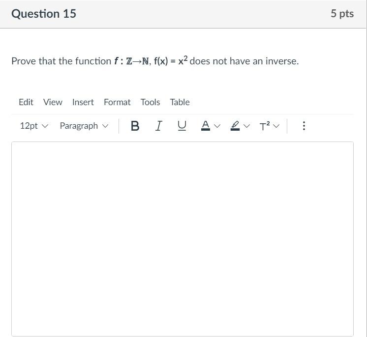 Solved Question 15 5 pts Prove that the function f: Z-N, | Chegg.com