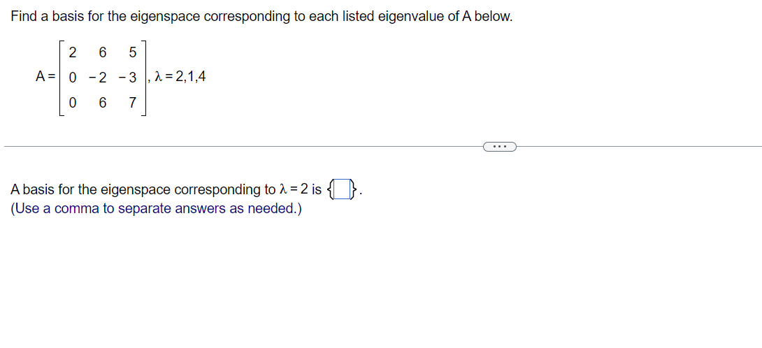Solved Linear Algebra…Find a basis for the eigenspace | Chegg.com