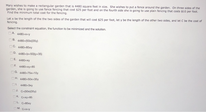 Solved Mary wishes to make a rectangular garden that is 4480 | Chegg.com