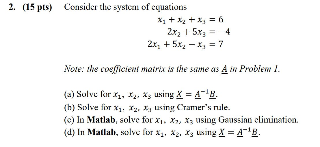 2. (15 pts) Consider the system of equations 𝑥𝑥1 + | Chegg.com
