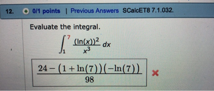 Solved 12. 0/1 points I Previous Answers SCalcET8 7.1.032 | Chegg.com