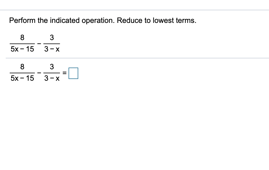 Solved Perform the indicated operation. Reduce to lowest | Chegg.com