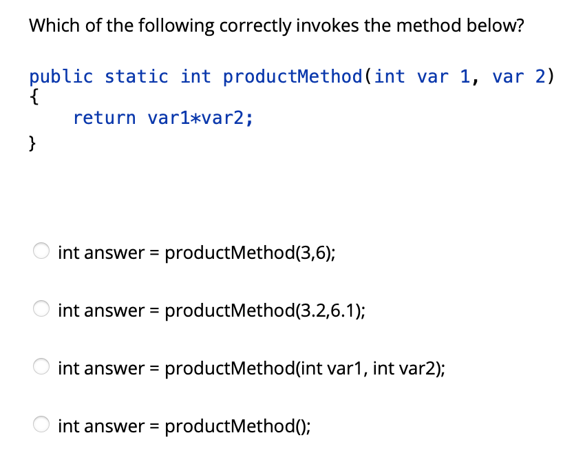 Solved Which of the following correctly invokes the method | Chegg.com