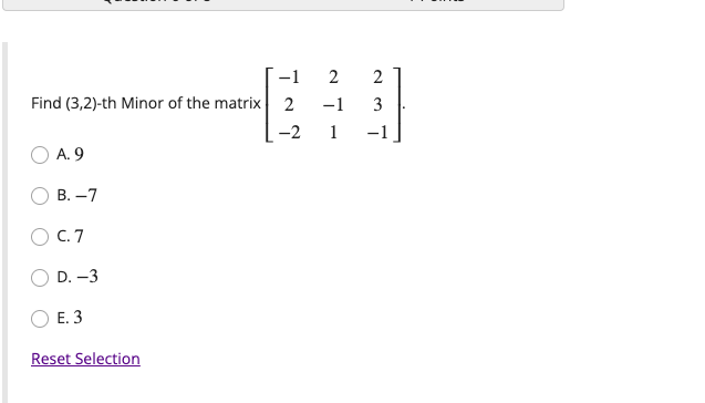 Solved Find (3,2)-th Minor of the matrix ⎣⎡−12−22−1123−1⎦⎤. | Chegg.com