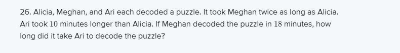 Solved 26. Alicia, Meghan, and Ari each decoded a puzzle. It | Chegg.com