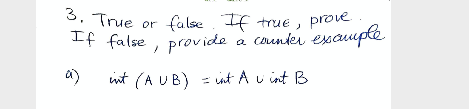 Solved 3. True or false. If true, prove If false, provide à | Chegg.com