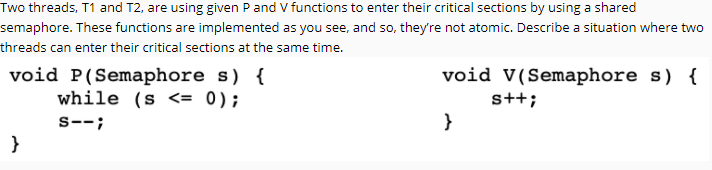 Solved Two threads, T1 and T2, are using given P and V | Chegg.com