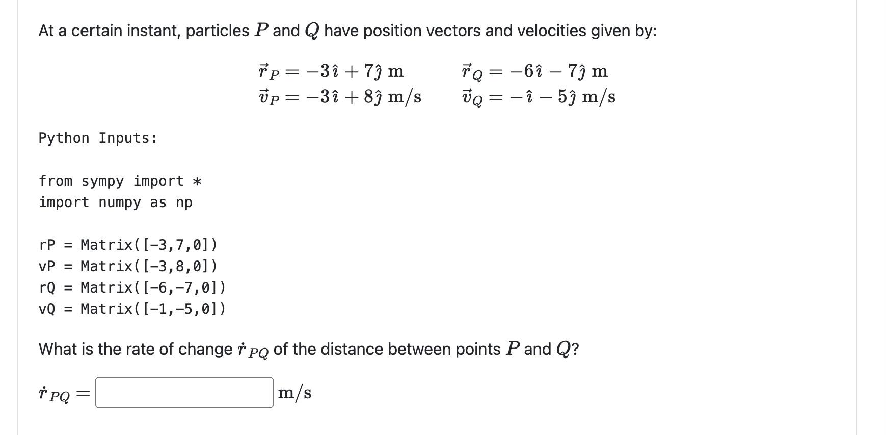 Solved At a certain instant, particles P and Q have position | Chegg.com