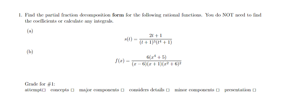 Solved 1. Find the partial fraction decomposition form for | Chegg.com