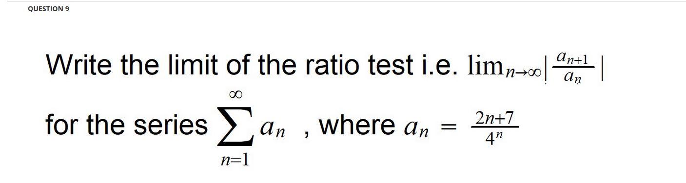 Solved Write the limit of the ratio test i.e. | Chegg.com